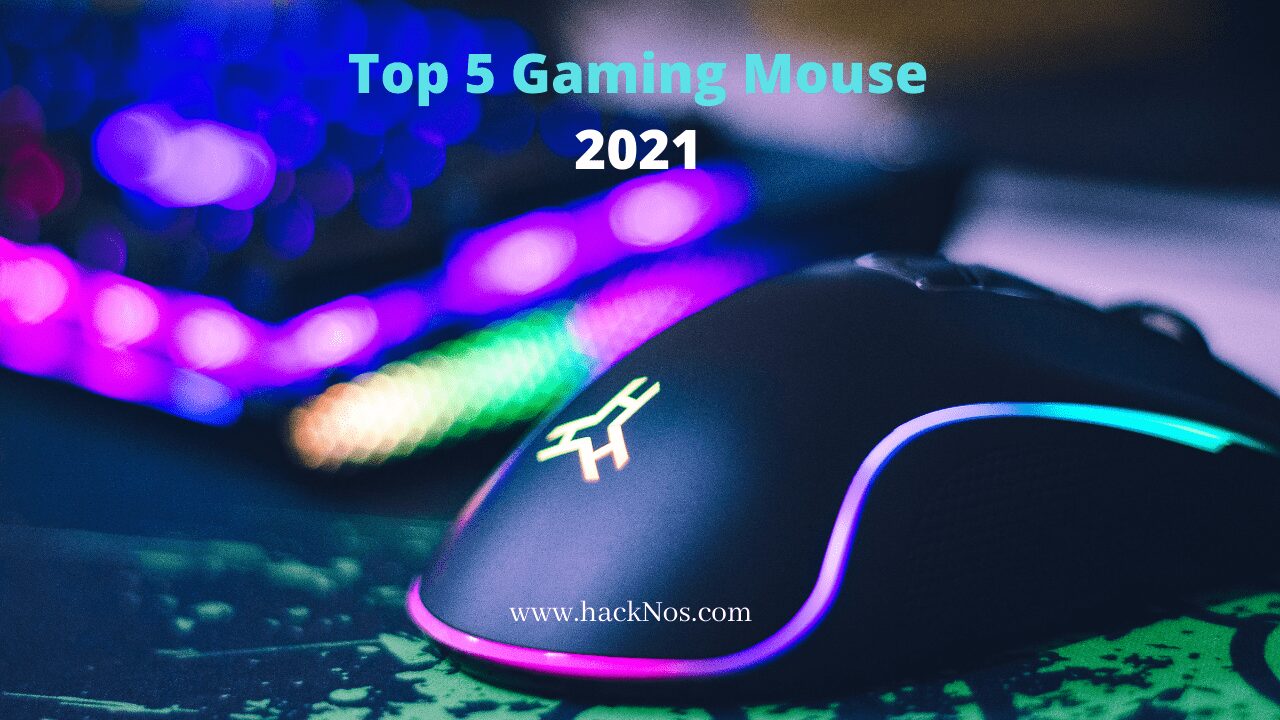 Top 5 Gaming Mouse 2021 - Top 5 Gaming Mouse